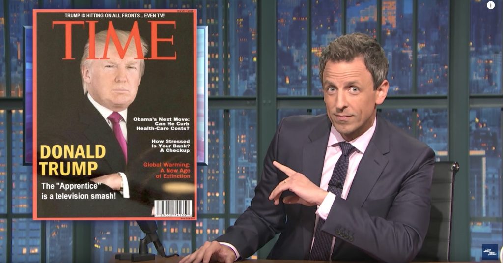 Seth Meyers Rips Trump's 'TIME' Magazine Cover: 'The Literal Definition ...